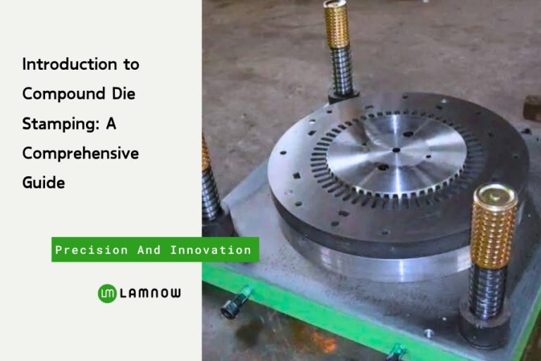 The Guide To Compound Die Stamping | Lamnow