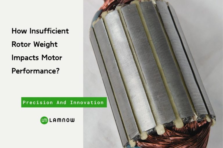 Rotor Weight Impacts Motor Performance | Lamnow